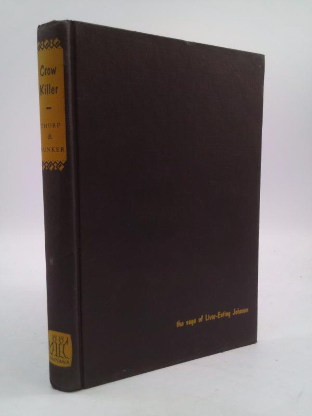 Crow Killer. the Sage of Liver-eating Johnson. by Raymond W. Thorp - Etsy