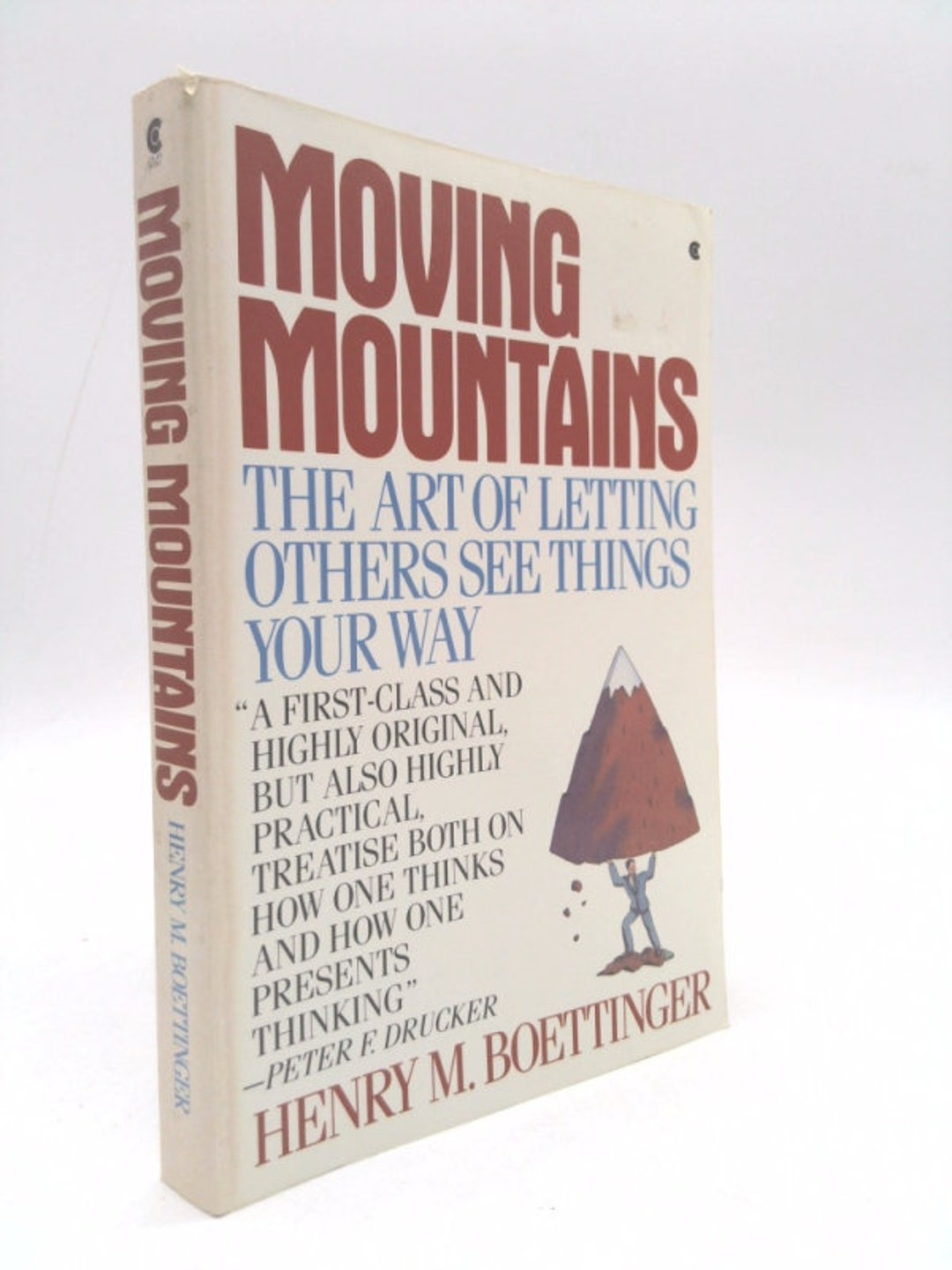 Moving Mountains, Or, the Art and Craft of Letting Others See Things ...