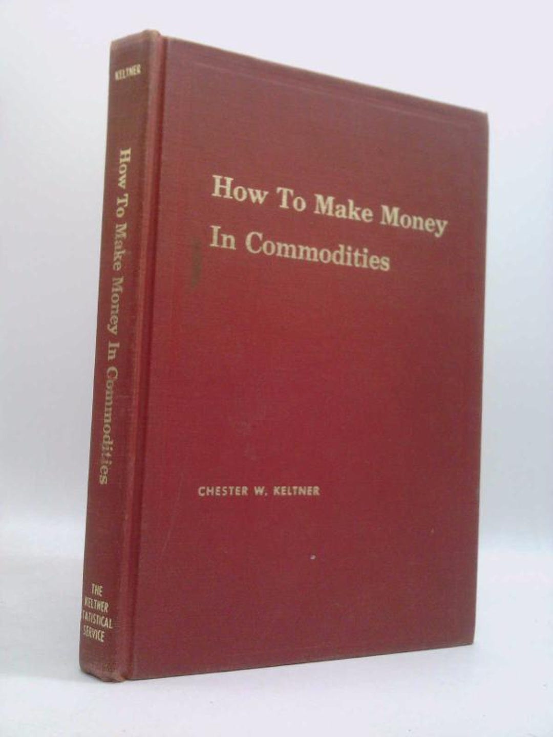 How to Make Money in Commodities by Chester W. Keltner - Etsy