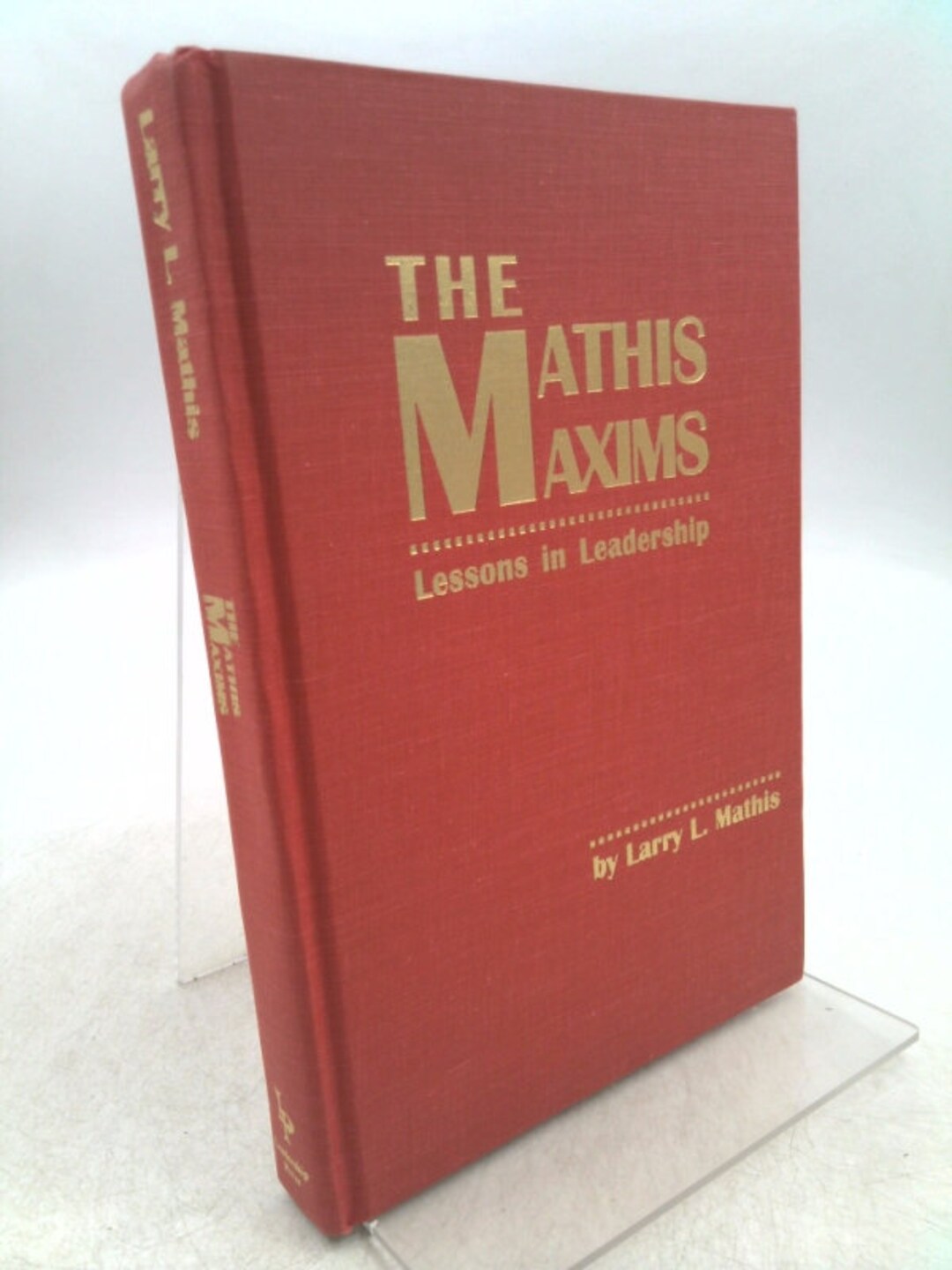 The Mathis Maxims: Lessons in Leadership by Larry L. Mathis - Etsy