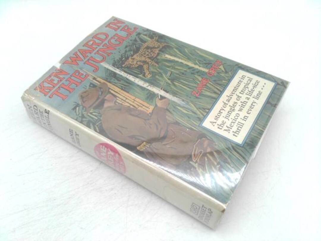 Ken Ward in the Jungle Adventure Stories for Boys by Zane Grey ...