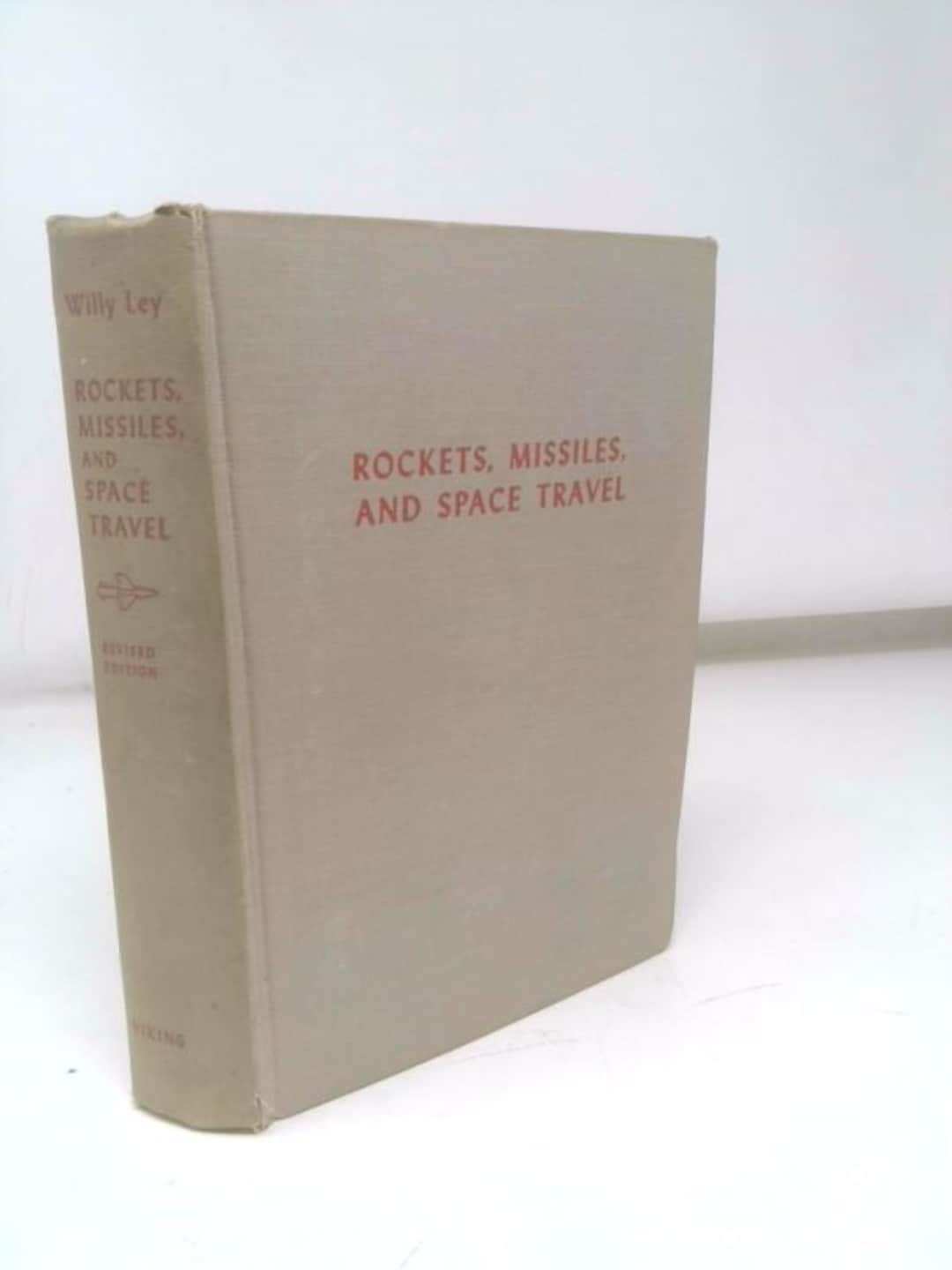 Rockets, Missiles, and Space Travel by Willy Ley - Etsy