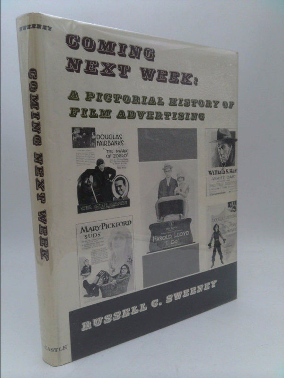 Coming Next Week a Pictoral History of Film Advertising by Russell C ...