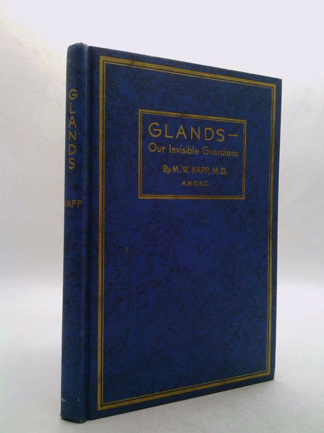 Glands-our Invisible Guardians additions and Revisions by Stanley K ...