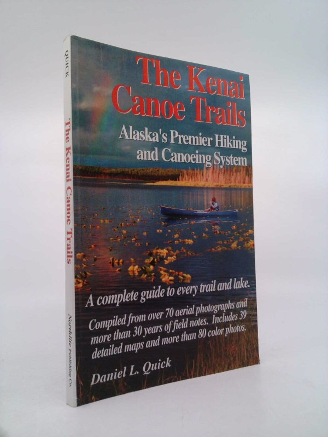 The Kenai Canoe Trails: Alaska's Premier Hiking and Canoeing System by ...