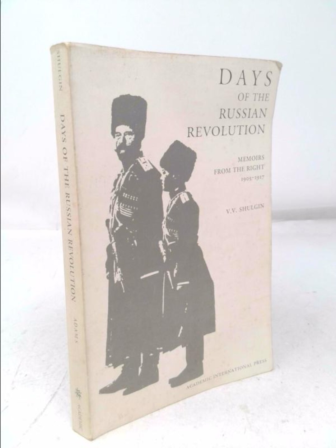 Days of the Russian Revolution: Memoirs From the Right, 1905-1917 the Russian Series by V. V ...