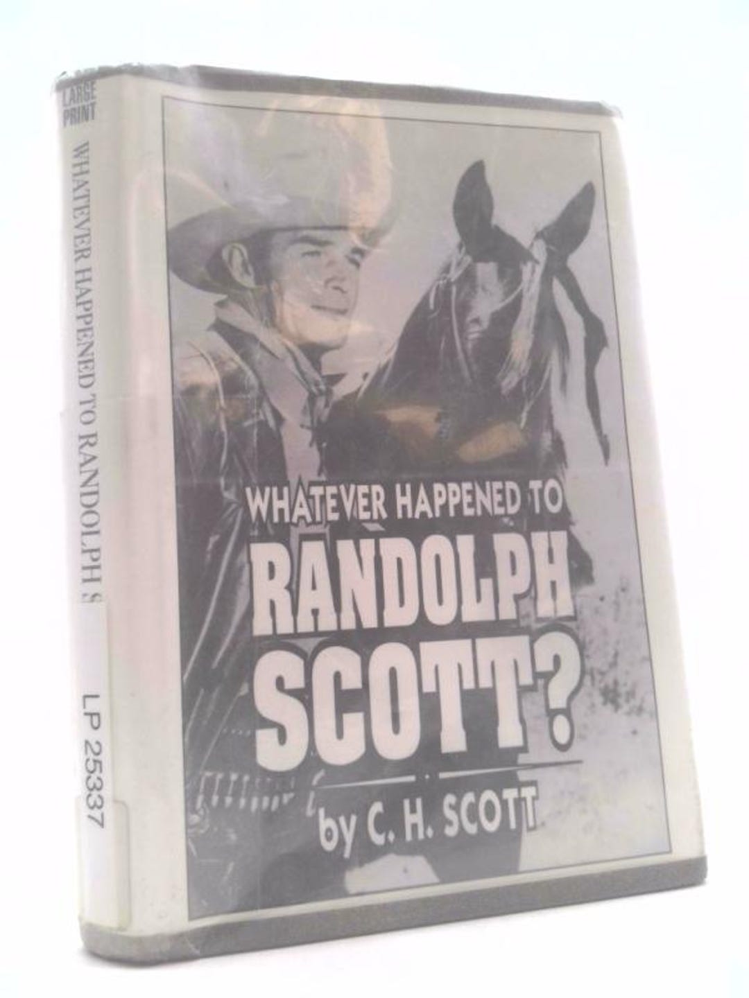 Whatever Happened to Randolph Scott by C. H. Scott - Etsy