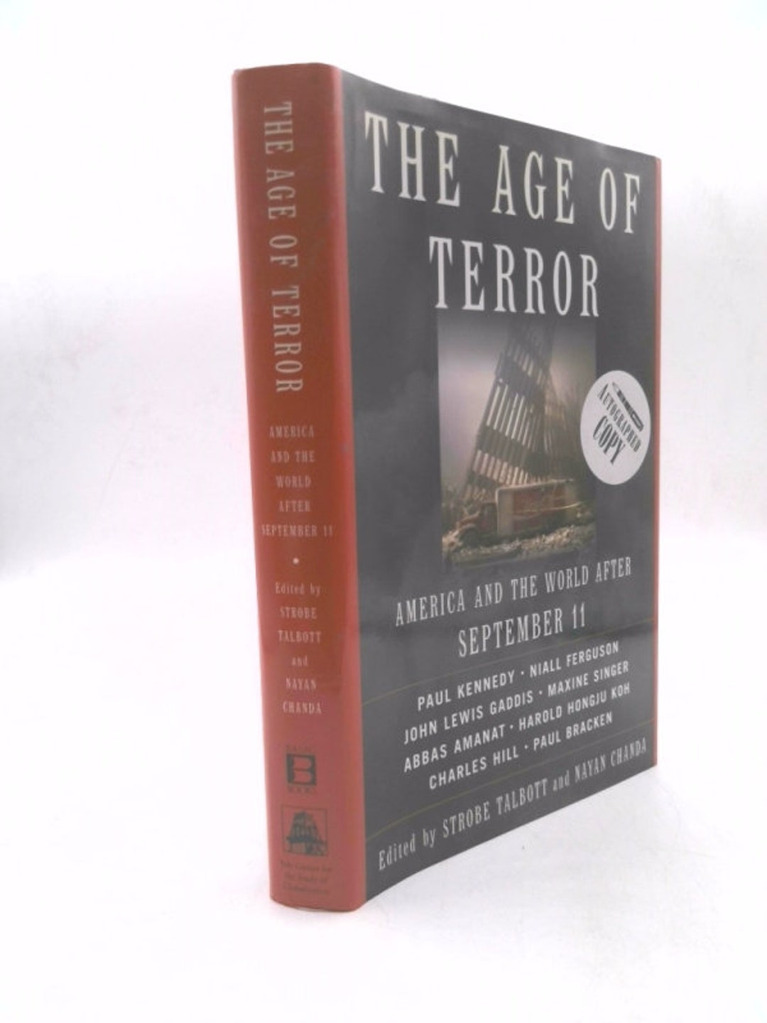 The Age of Terror: America and the World After September 11 by Strobe ...