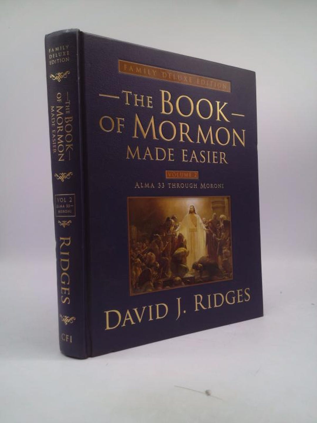 The Book of Mormon Made Easier Volume 2 Alma 33 Through Moroni 2011 by ...