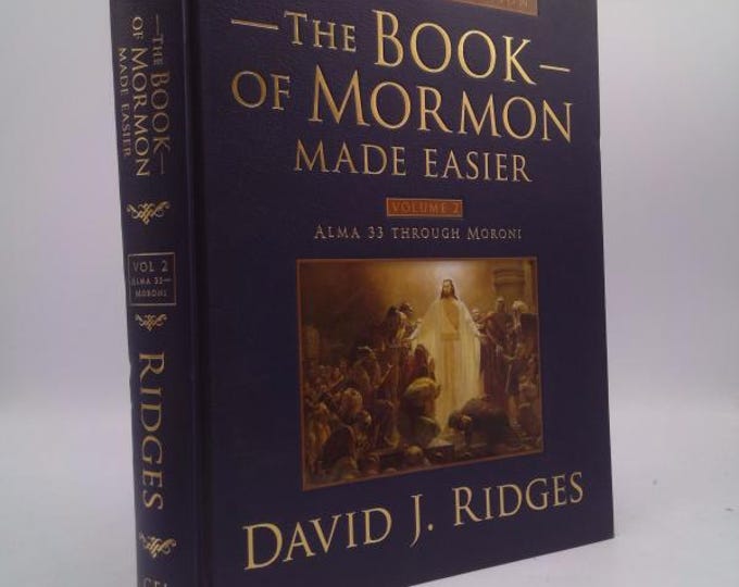 The Book of Mormon Made Easier Volume 2 Alma 33 Through Moroni 2011 by ...