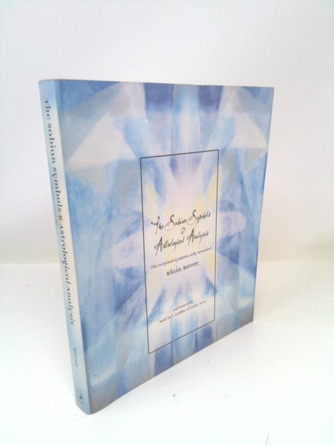 The Sabian Symbols & Astrological Analysis: the Original Symbols Fully ...