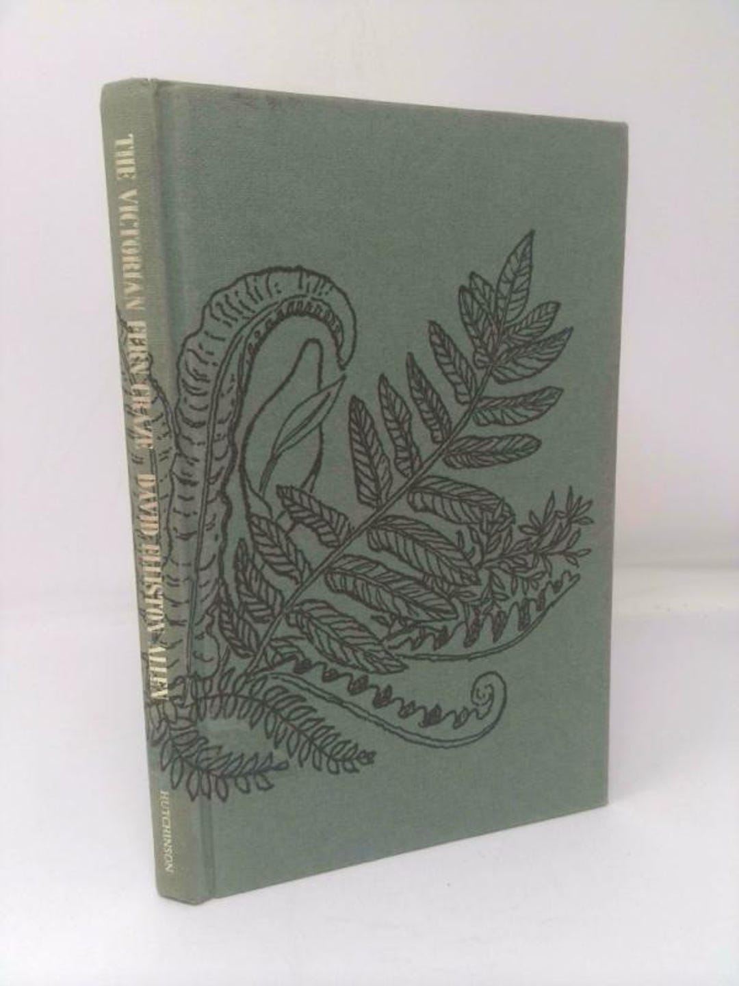 The Victorian Fern Craze: A History of Pteridomania by David Elliston ...