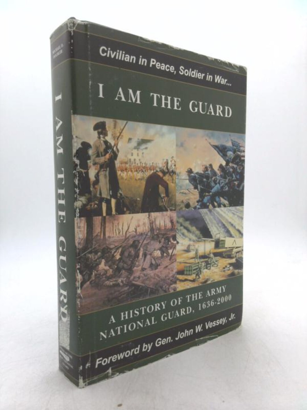 I Am the Guard: A History of the Army National Guard, 1636-2000 ...