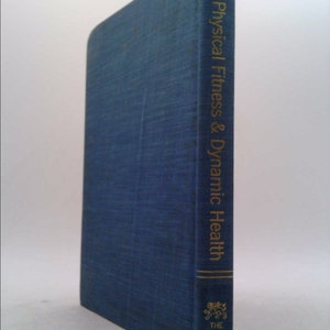 Physical Fitness and Dynamic Health by Thomas Kirk Cureton - Etsy