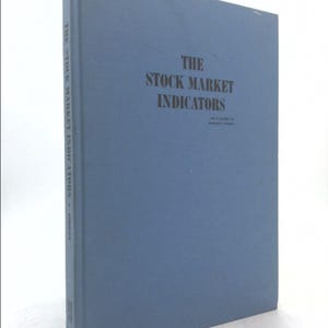 The Stock Market Indicators,: as a Guide to Market Timing by William ...