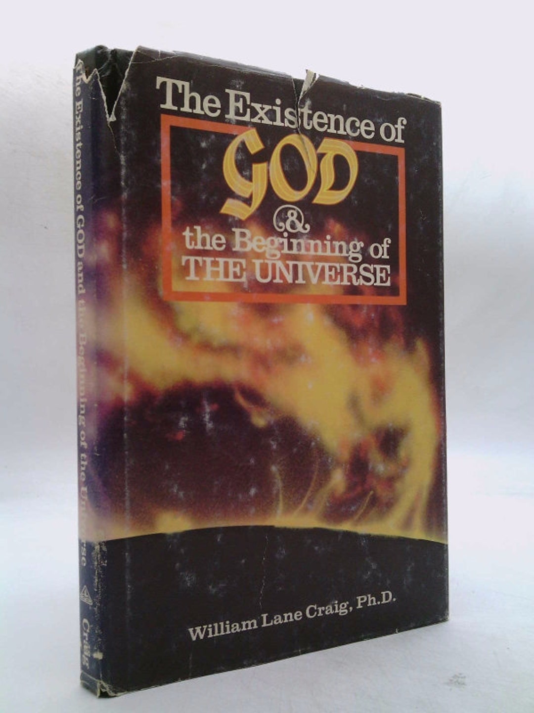 The Existence of God & the Beginning of the Universe by William Craig ...