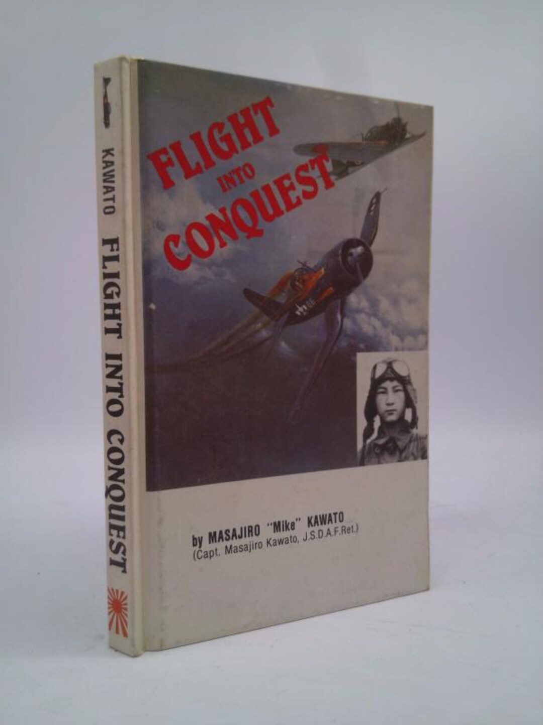 Flight Into Conquest. an Abridged Special Edition by Masajiro ÒmikeÓ ...