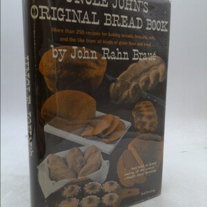 Uncle John's Original Bread Book: Recipes for Breads, Biscuits, Griddle ...
