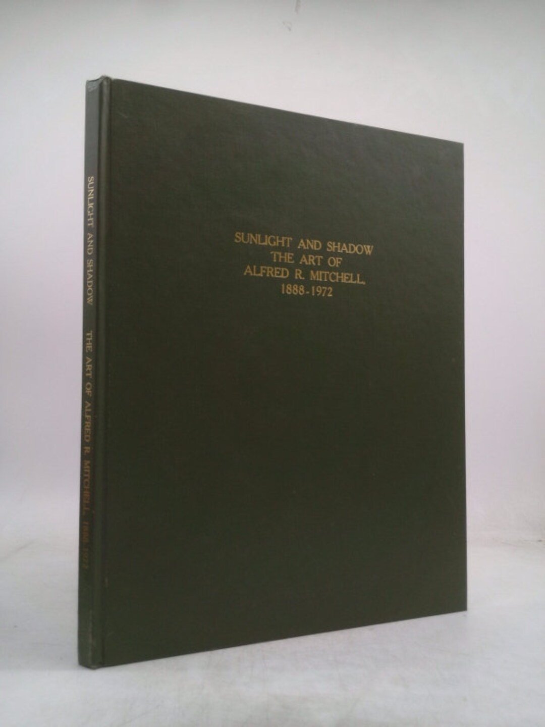 Sunlight and Shadow: the Art of Alfred R. Mitchell by Thomas R ...