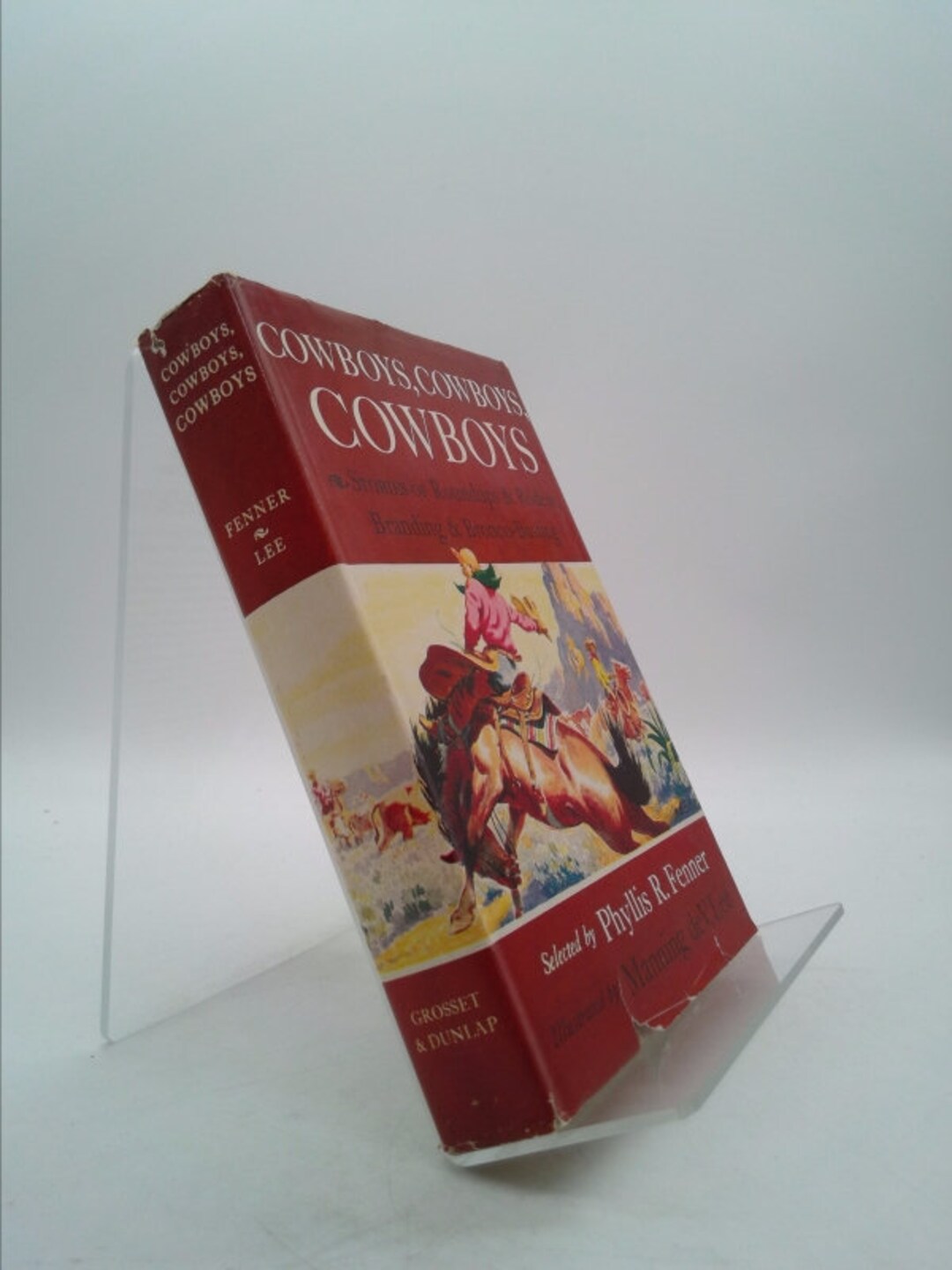 Cowboys Cowboys Cowboys by Phyllis R Fenner Grosset Dunlap Hc 1950 ...