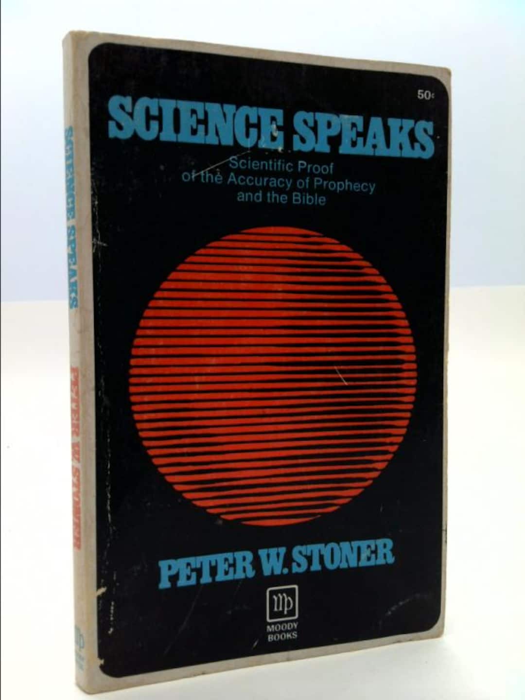 Science Speaks (3rd) Third Revised Edition by Peter W. Stoner - Etsy