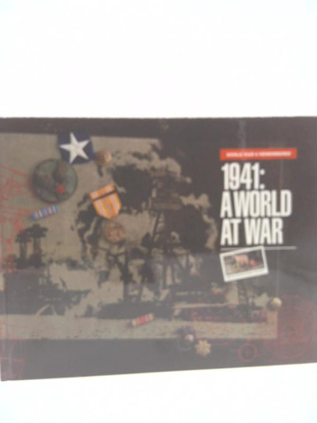 1941: A World at War (world War Ii Remembered) by Et Al United States ...