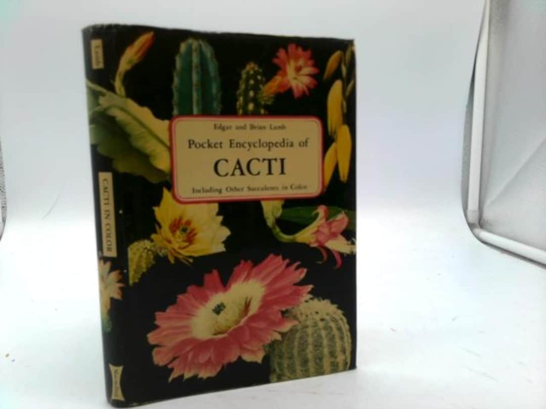 The Pocket Encyclopedia of Cacti and Succulents in Color by Brian Lamb ...