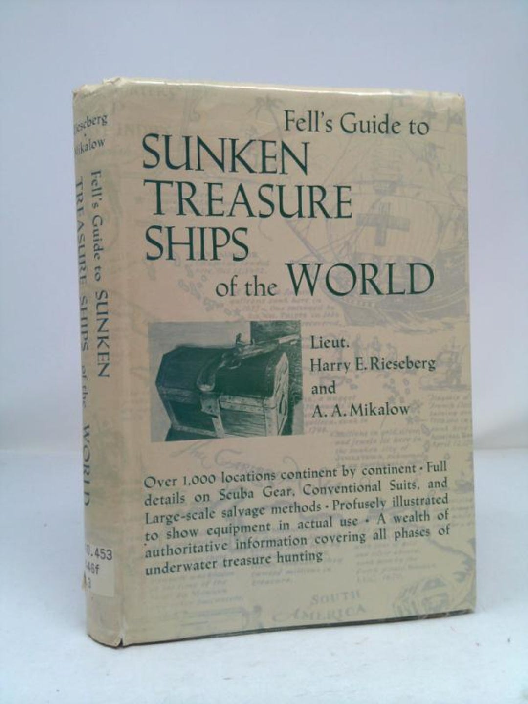 Fell's Guide to Sunken Treasure Ships of the World: A Handbook of World ...