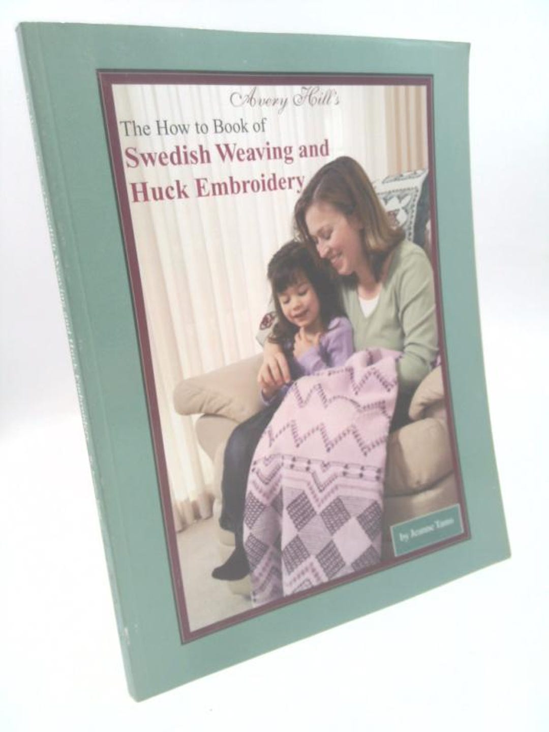The How to Book of Swedish Weaving and Huck Embroidery (avery Hill's ...