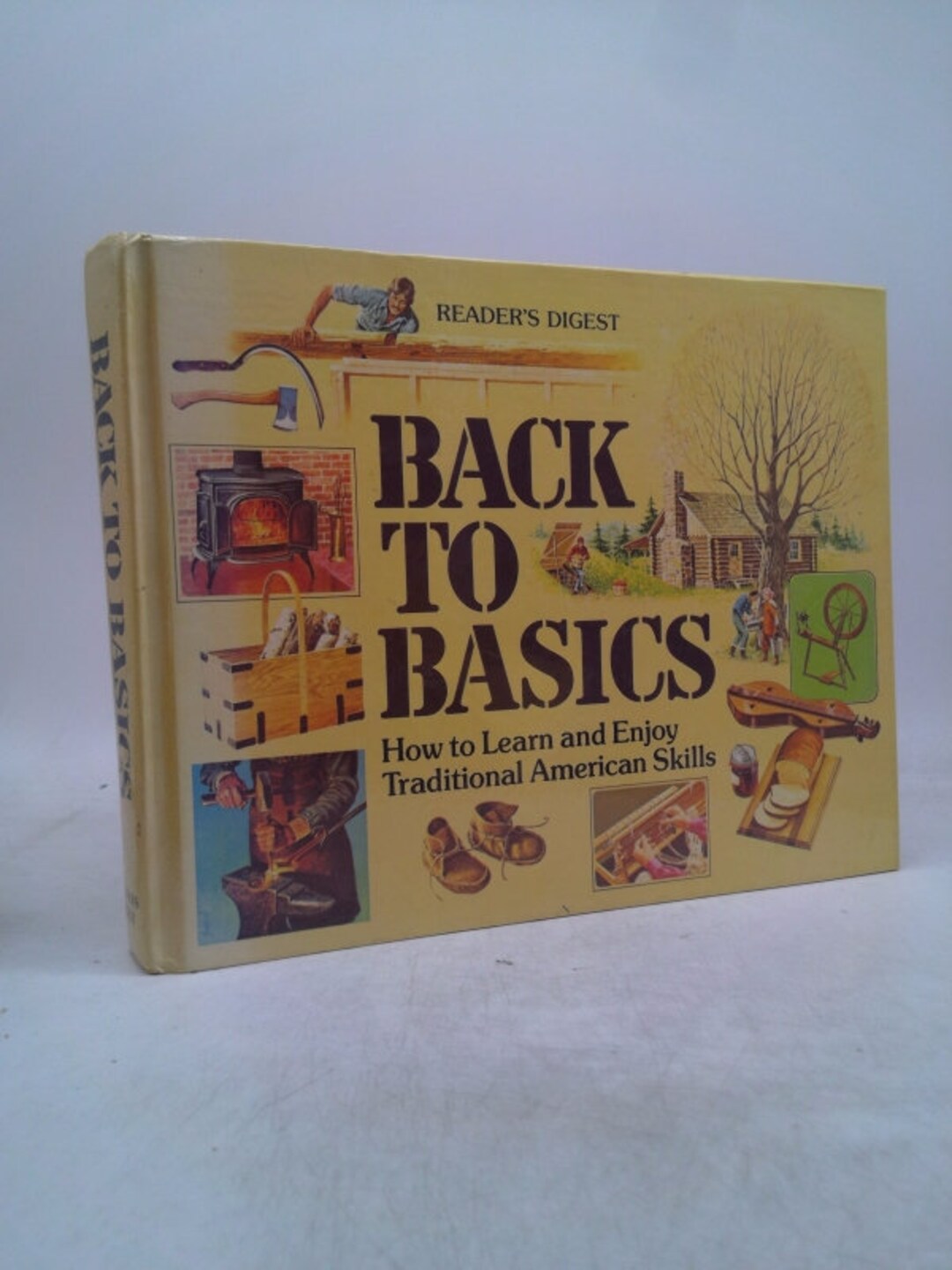 Back to Basics: How to Learn and Enjoy Traditional American Skills by ...