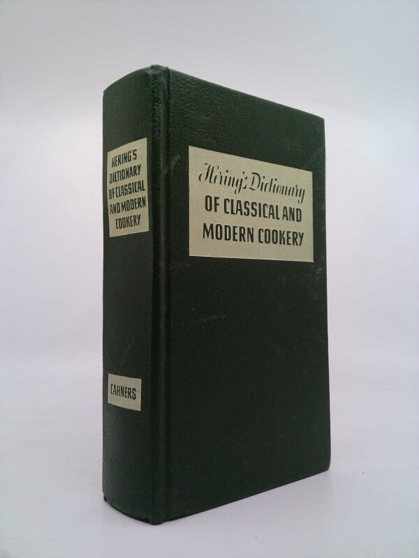 Hering's Dictionary of Classical and Modern Cookery and Practical ...
