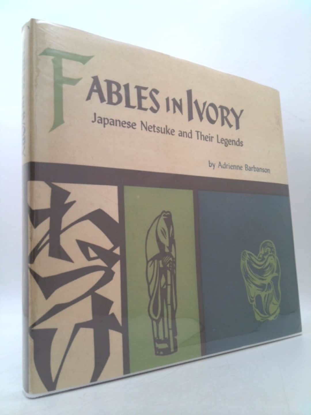 Fables in Ivory: Japanese Netsuke and Their Legends. by Adrienne ...