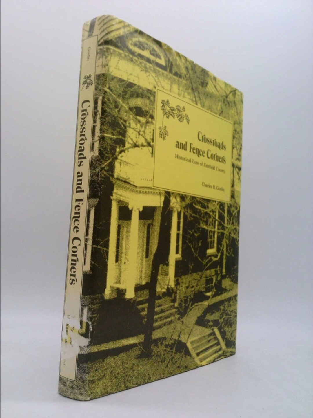 Crossroads and Fence Corners: Historical Lore of Fairfield County Vol 1 ...