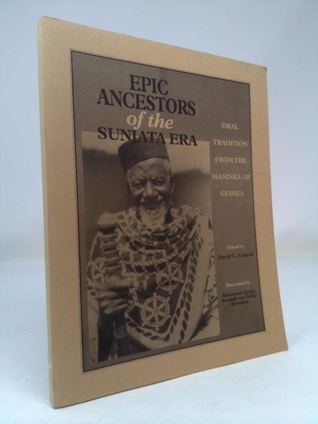 Epic Ancestors of the Sunjata Era: Oral Tradition From the Maninka of ...