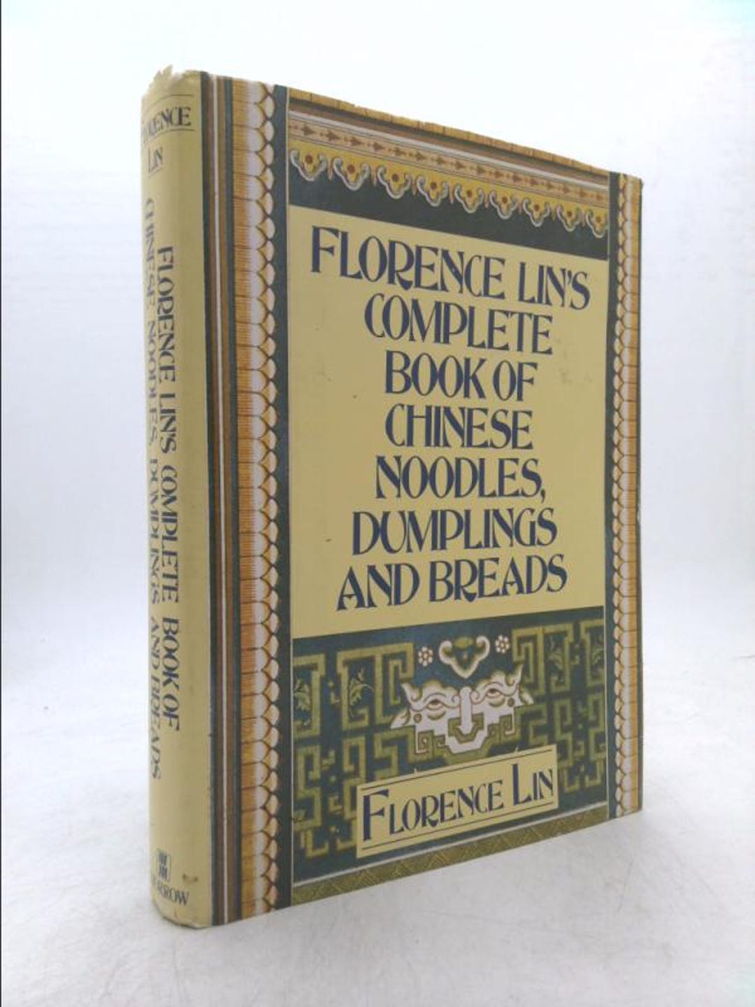 Florence Lin's Complete Book of Chinese Noodles, Dumplings and Breads ...
