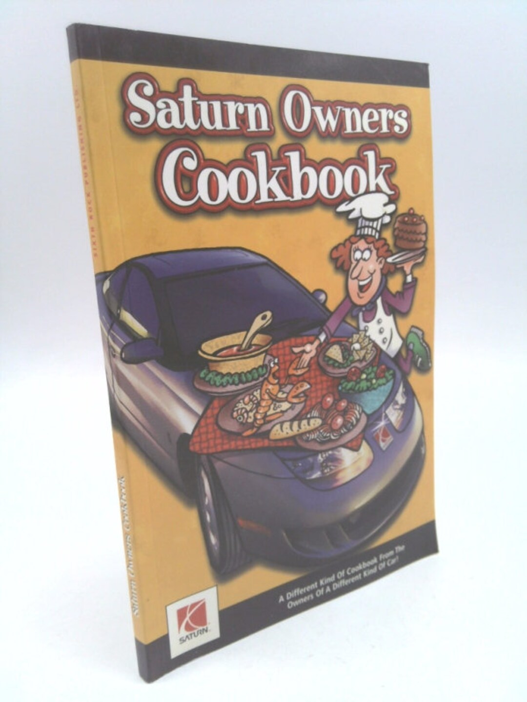 Saturn Owners Cookbook: A Different Kind of Cookbook From the Owners of ...