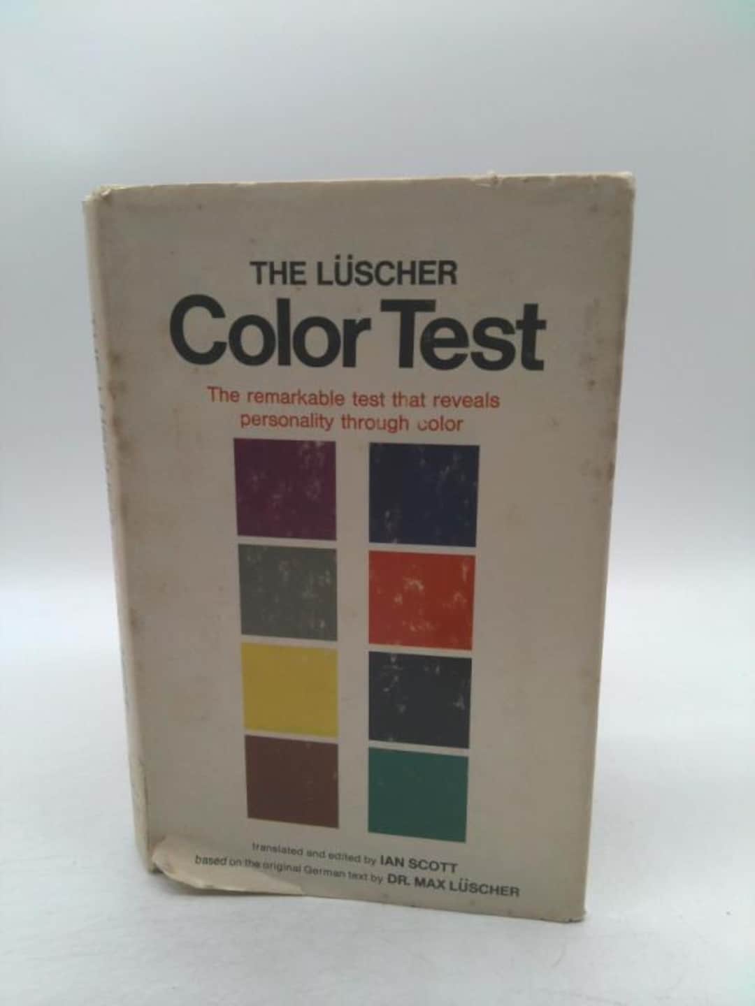 The Luscher Color Test: the Remarkable Test That Reveals Personality ...