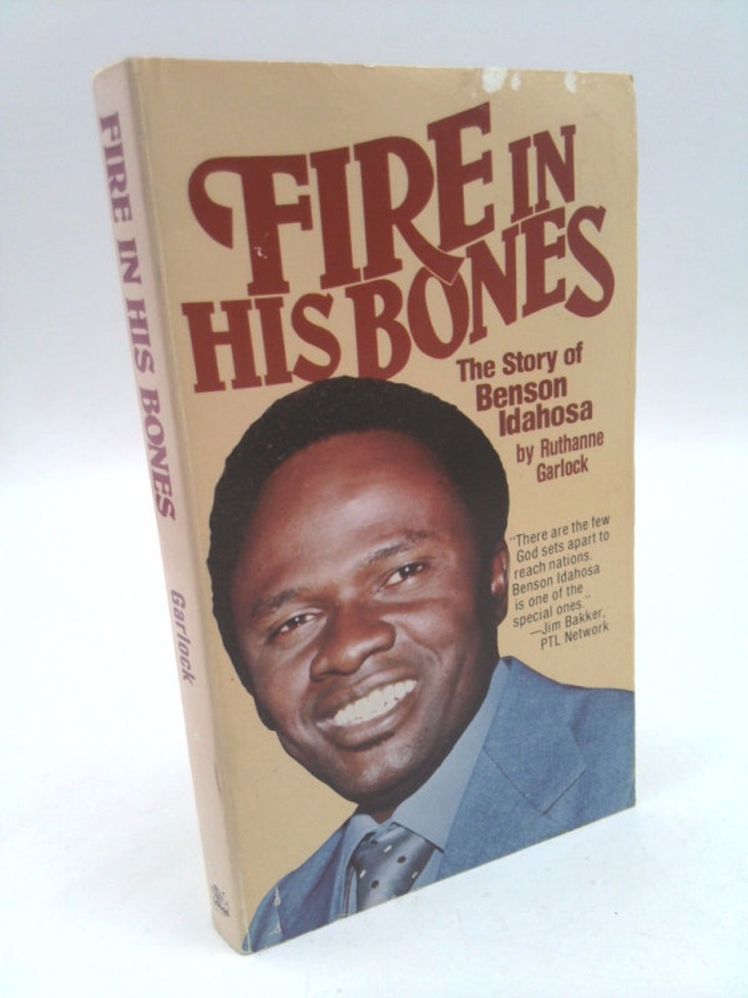 Fire in His Bones: the Story of Benson Idahosa-a Leader of the ...