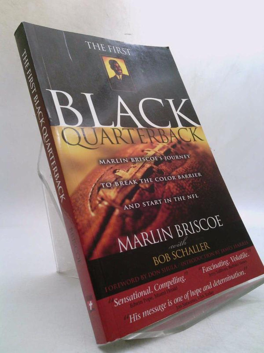The First Black Quarterback: Marlin Briscoe's Journey to Break the ...