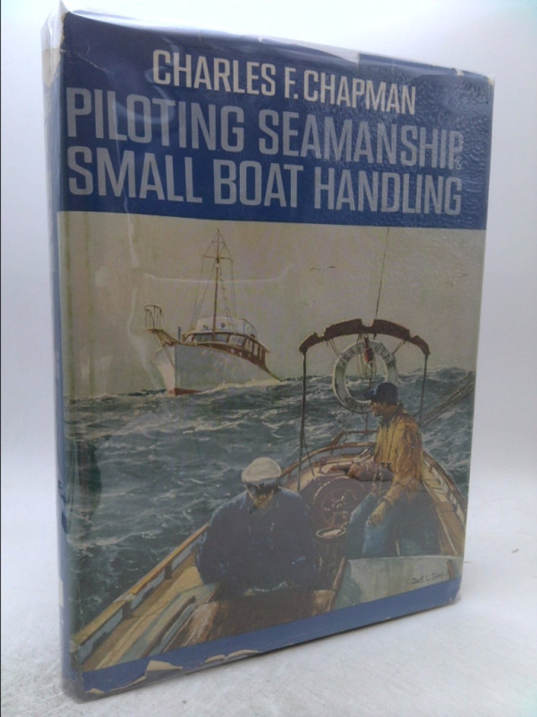 Piloting, Seamanship and Small Boat Handling: A Complete Illustrated ...