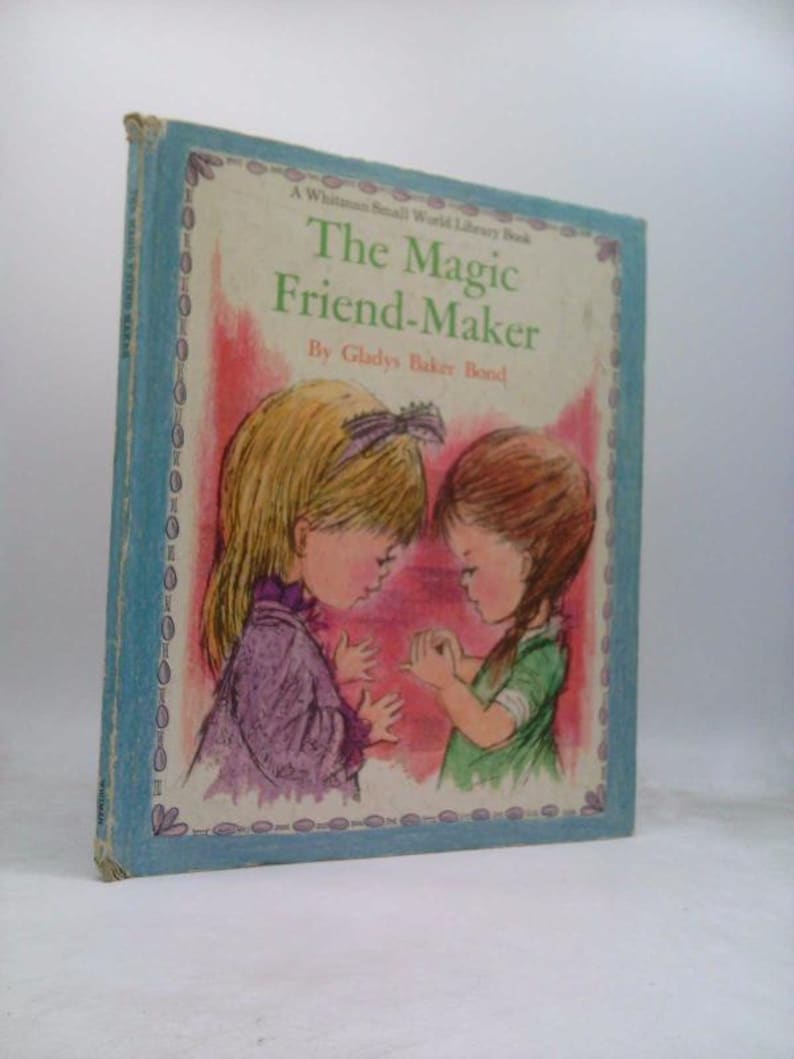 The Magic Friend-maker (A Whitman Small World Library Book) by Gladys ...