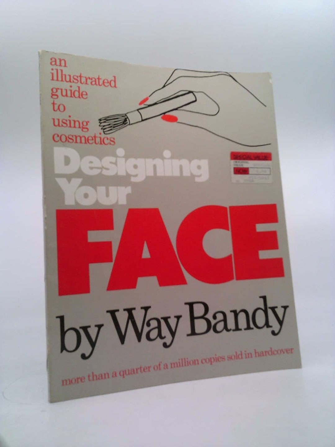 Designing Your Face: an Illustrated Guide to Using Cosmetics by Way ...