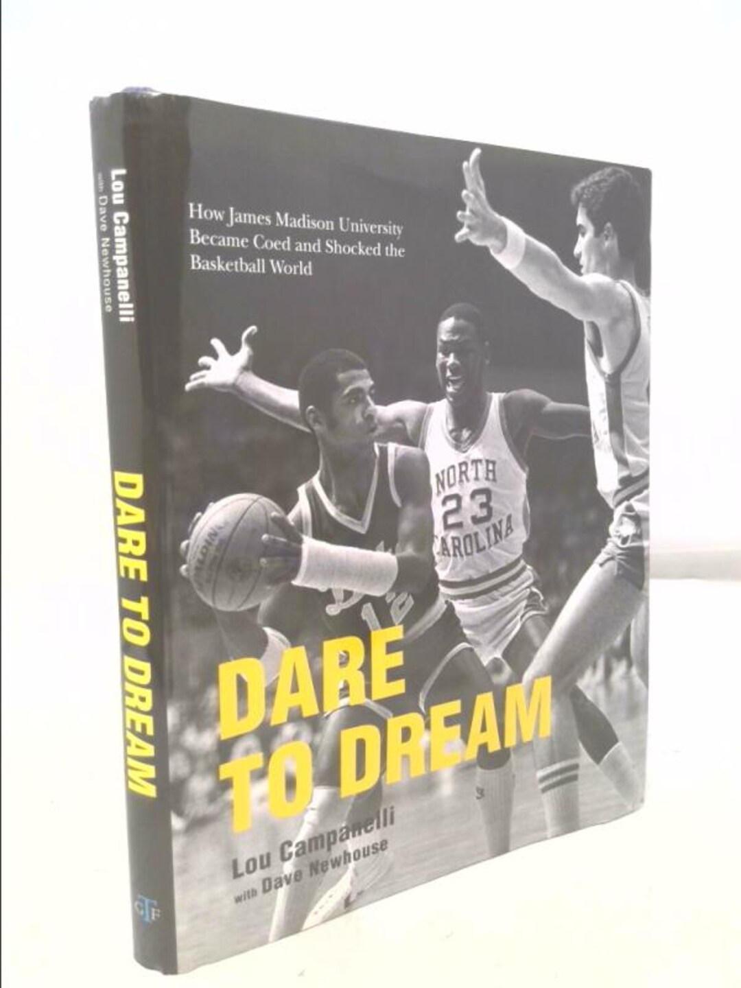 Dare to Dream: How James Madison University Became Coed and Shocked the ...