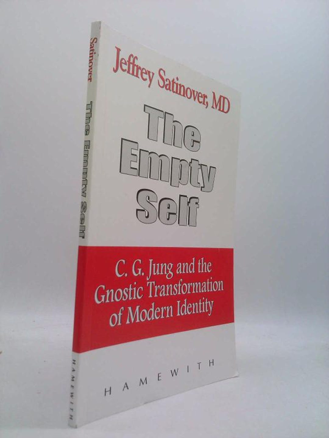 The Empty Self: C. G. Jung & the Gnostic Transformation of Modern ...