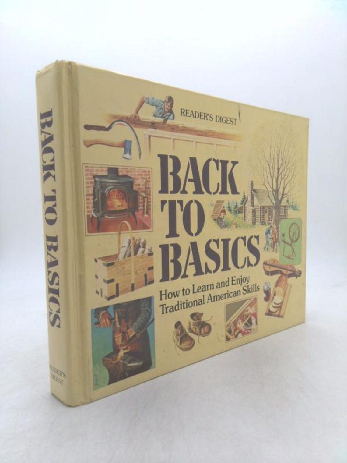 Back to Basics: How to Learn and Enjoy Traditional American Skills by ...