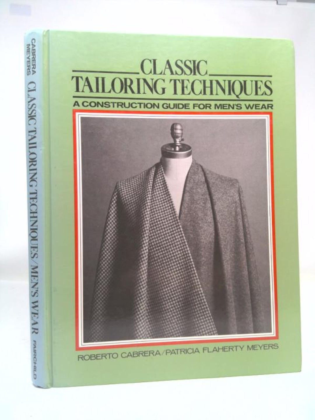 Classic Tailoring Techniques: A Construction Guide for Men's Wear by ...