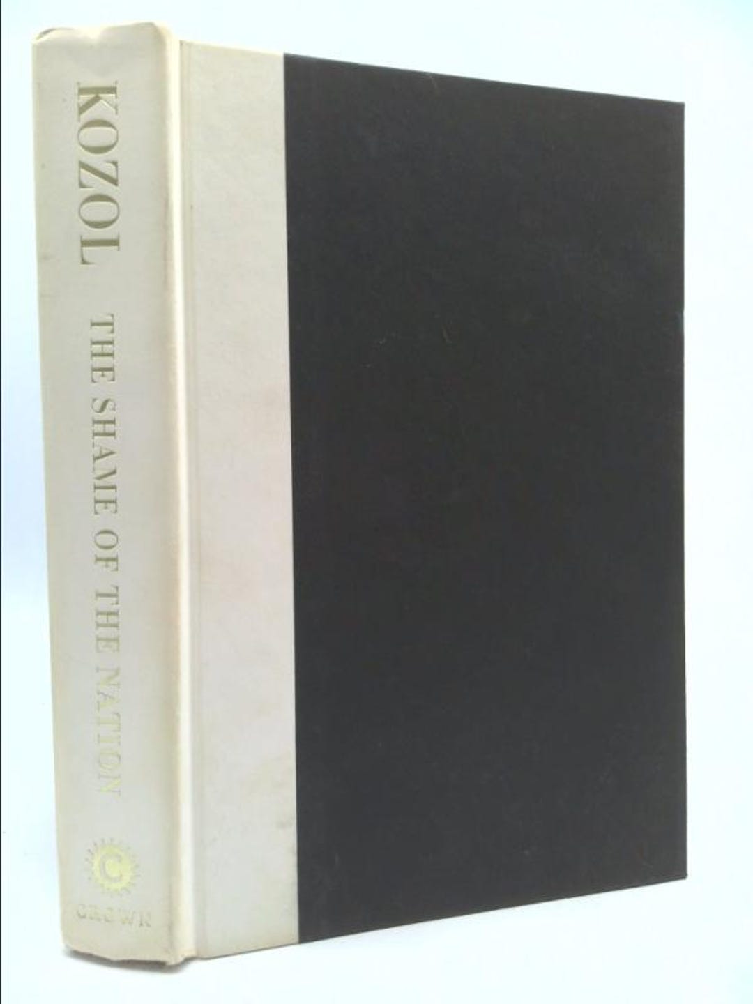 The Shame of the Nation: the Restoration of Apartheid Schooling in ...