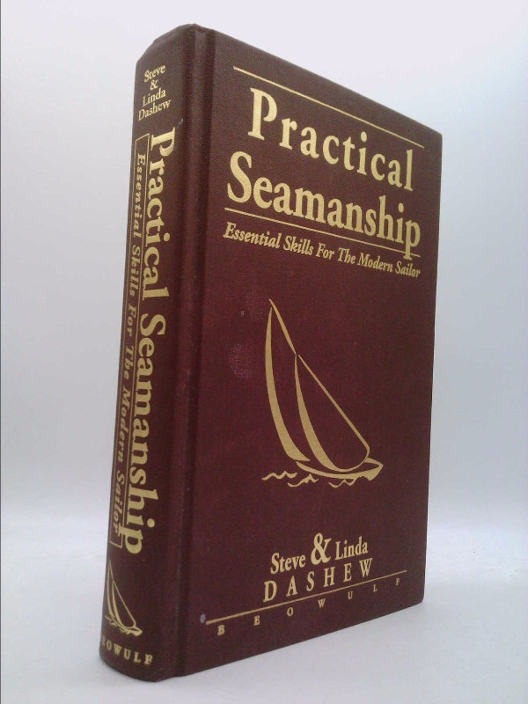 Practical Seamanship: Essential Skills for the Modern Sailor by Steve ...