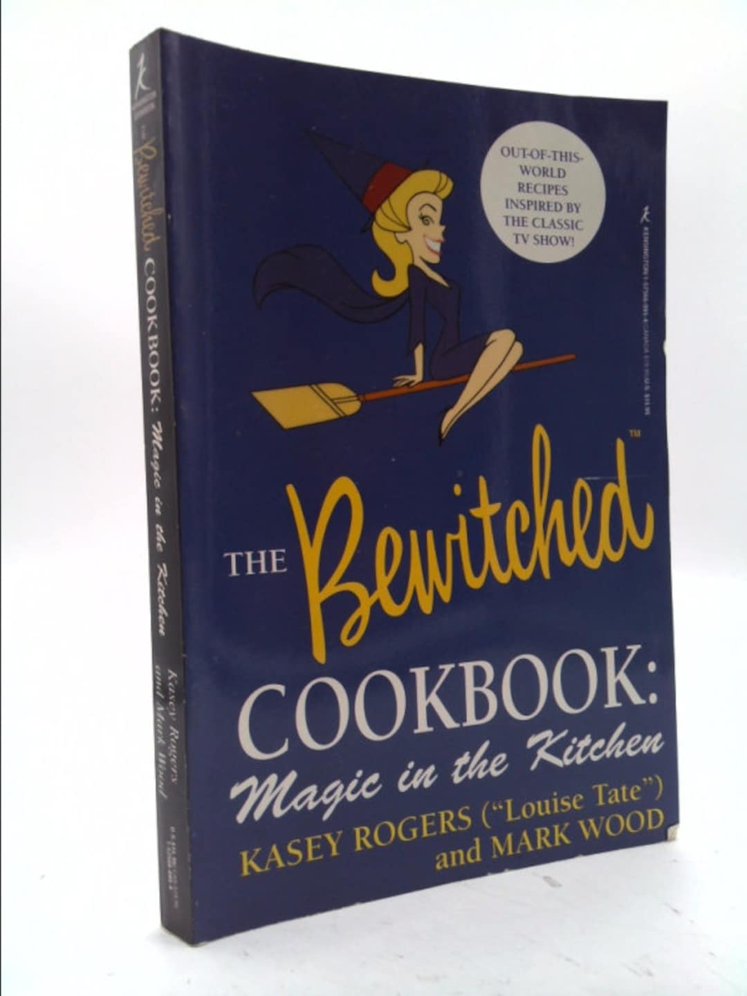 The Official Bewitched Cookbook: Magic in the Kitchen by Kasey Rogers ...