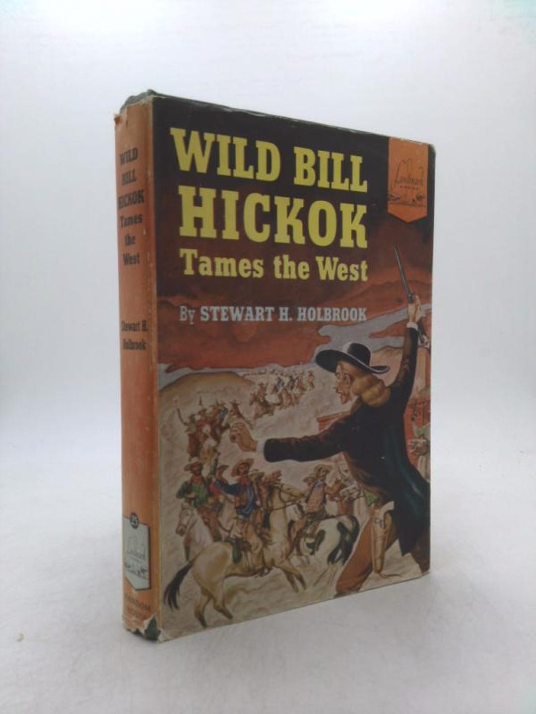 Wild Bill Hickok Tames the West (landmark Series#25) by James Butler ...
